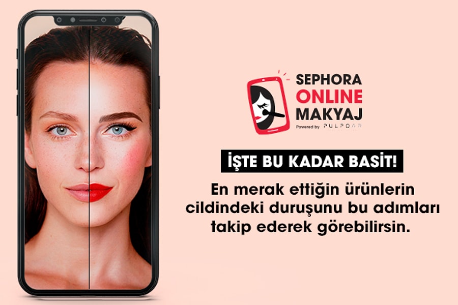 Sephora’dan Makyaj Deneyimini Online’a Taşıyan Harika Bir Uygulama ...
