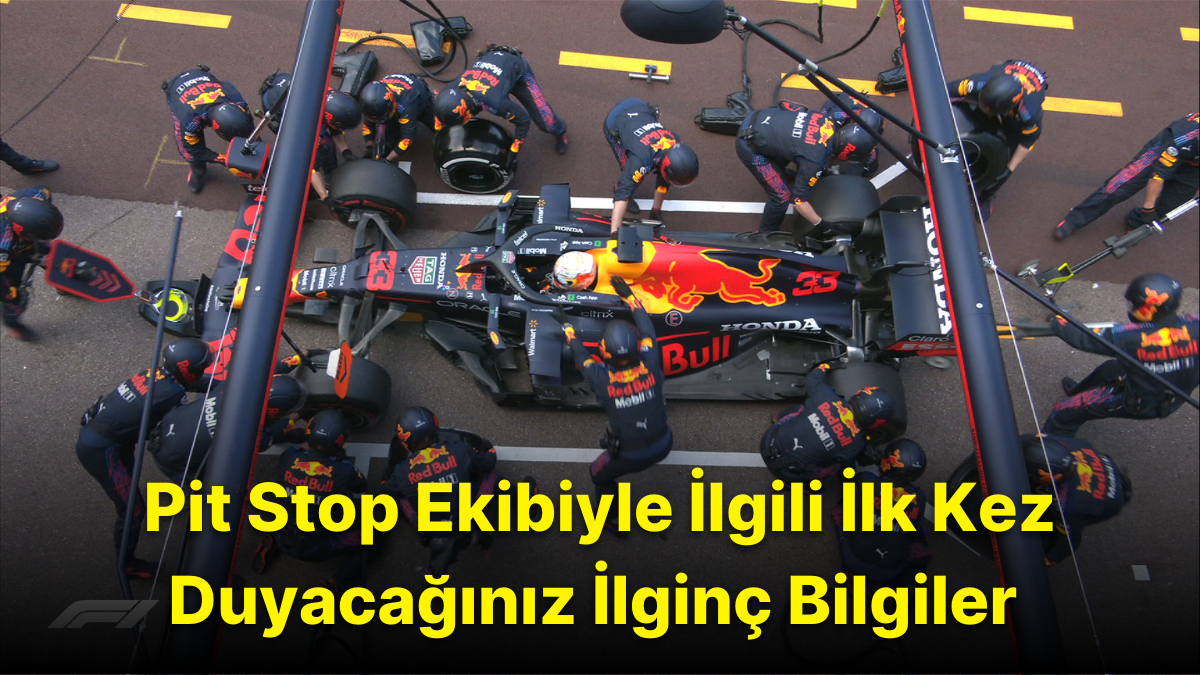 4 Lastiğin Ortalama 3 Saniyenin Altında Değiştirildiği Formula 1'de Pit Stop Ekibi Kimlerden ...