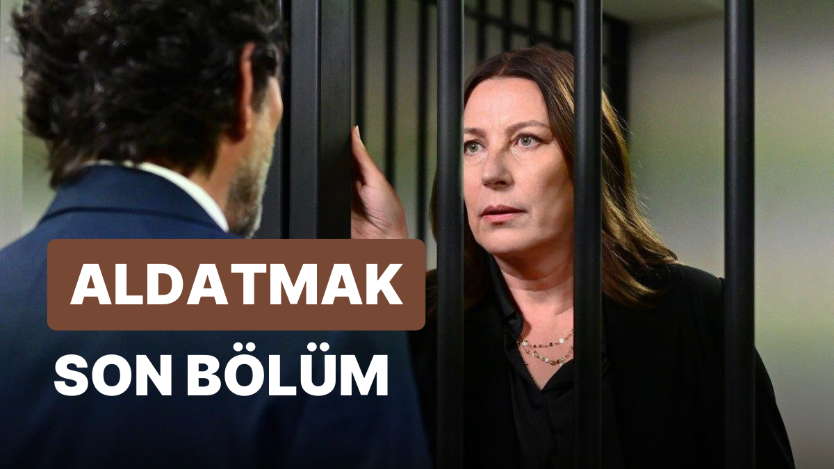 Aldatmak Son Bölüm İzle - Onedio