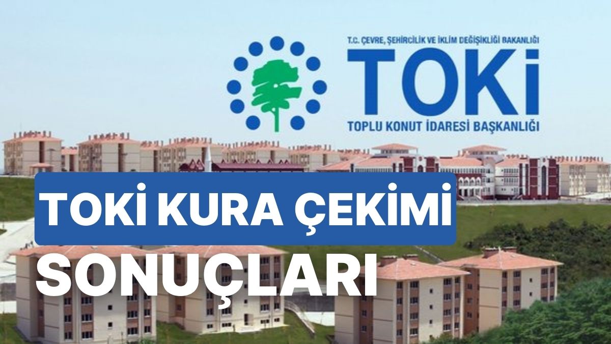 Tokat ve Bayburt TOKİ Kura Sonuçları - Onedio