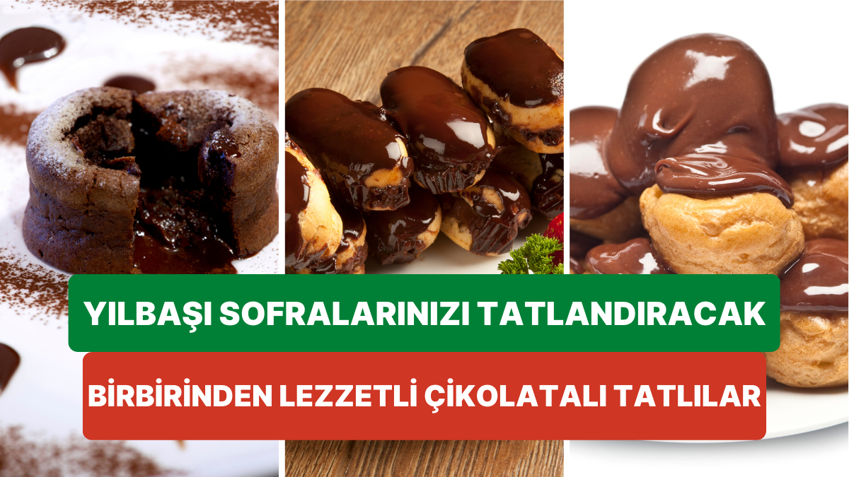 Tatlısız Olmaz! Yılbaşı Sofralarınızı Tatlandıracak Birbirinden Nefis ...