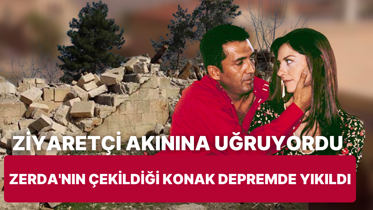 Zerda Dizisindeki Tarihi Konak Depremde Yıkıldı - Onedio