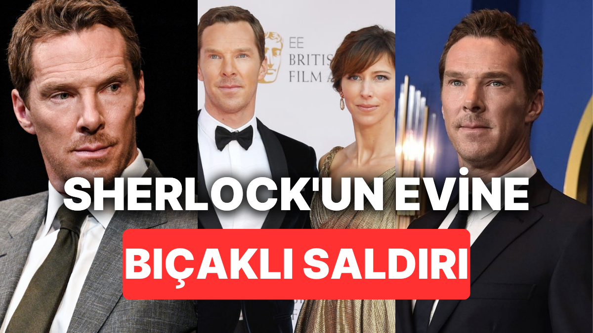 Uğruna Gemiler Yaktığımız Sherlock'umuz Benedict Cumberbatch'in Evine ...