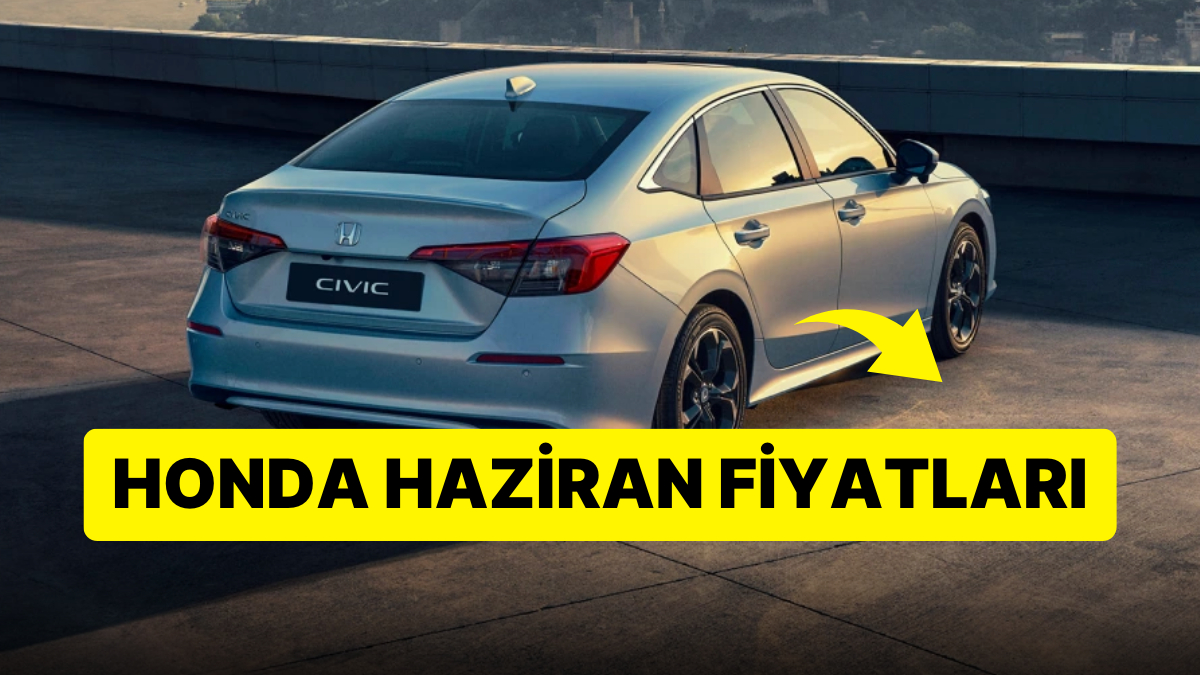 Honda fiyat listesi haziran 2023 - Onedio
