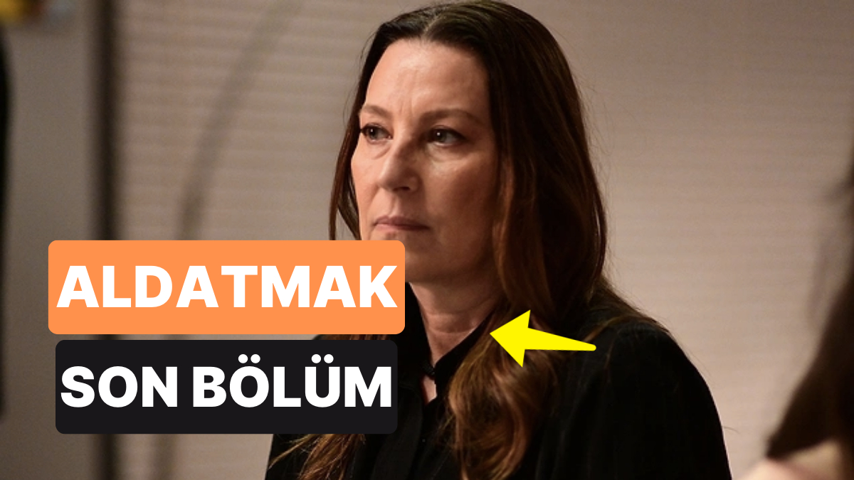 Aldatmak Son Bölüm İzle - Onedio