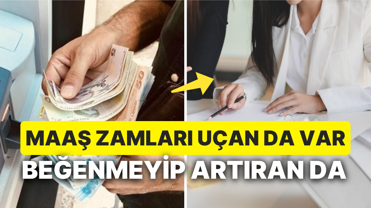 Maaşlara Ara Zamlar Yüklenmeye Başladı: Hangi Sektörlerde Zam Oranları ...