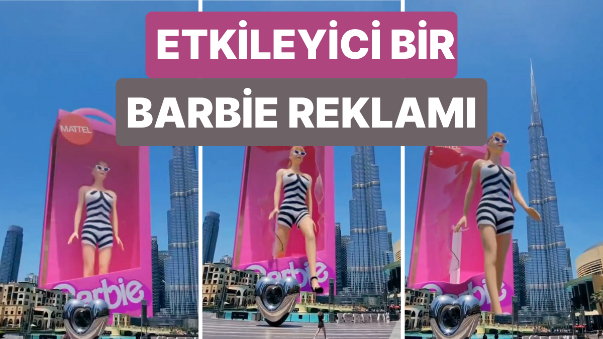 Dubai'deki 3 Boyutlu Dev Barbie Reklamı Film İçin Yapılan En Etkileyici ...