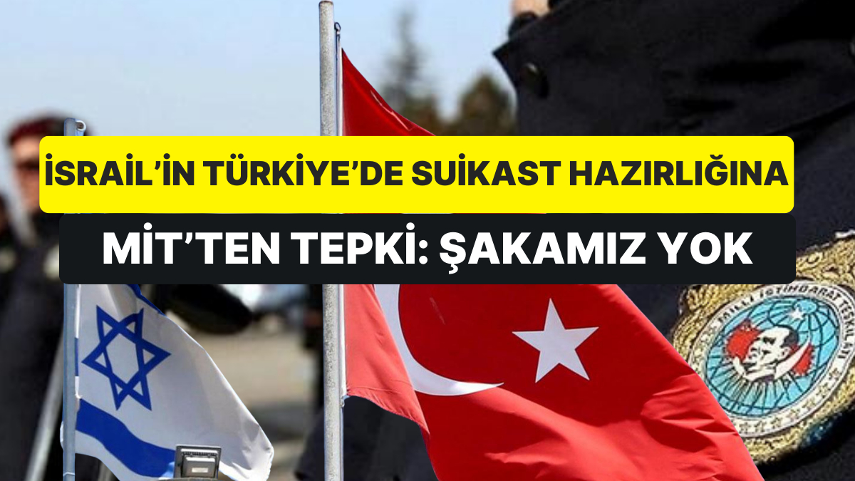 MİT'ten Mossad'a Uyarı - Onedio