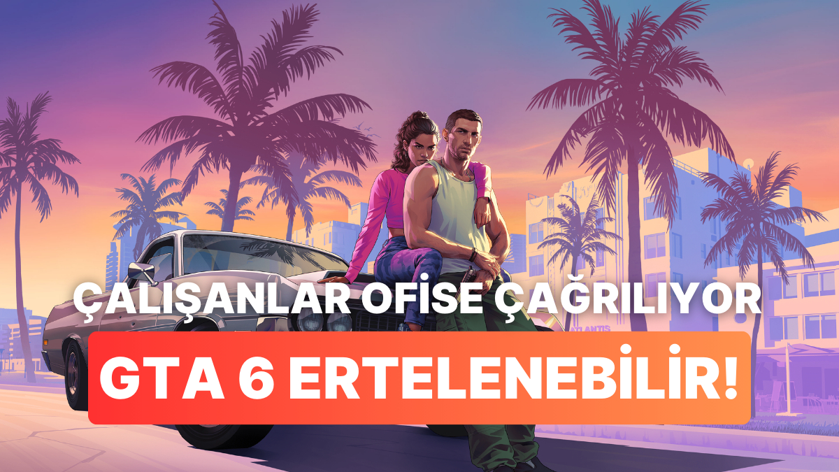 GTA 6 Ertelenebilir: Rockstar Games Çalışanlarını Ofise Çağırıyor! - Onedio