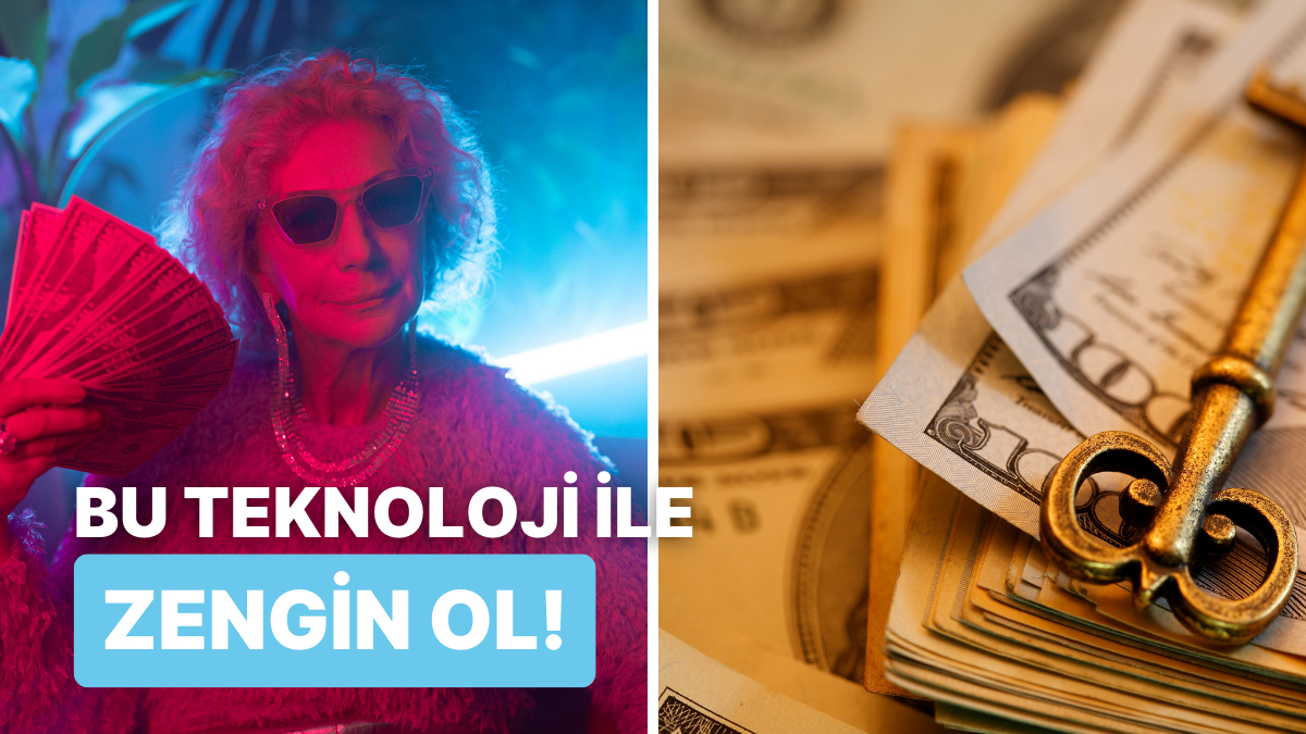 Seni Zengin Edecek Teknoloji Hangisi? - Onedio