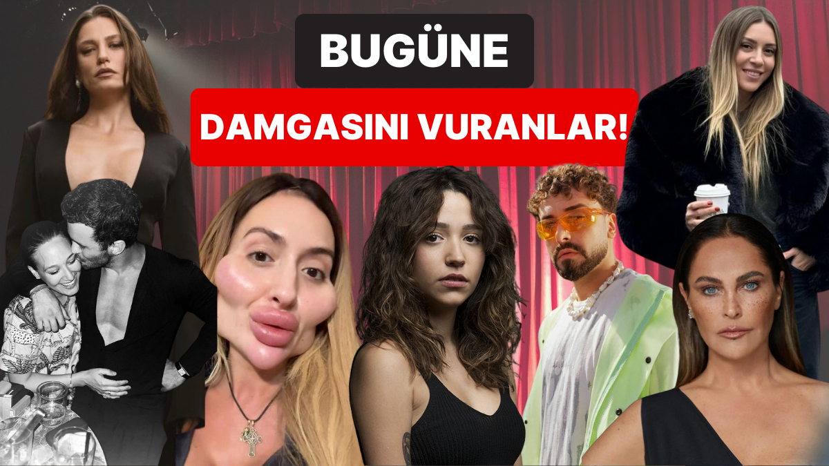 11 Mayıs'a Damgasını Vuran Magazin Olaylarını Anlatıyoruz! - Onedio