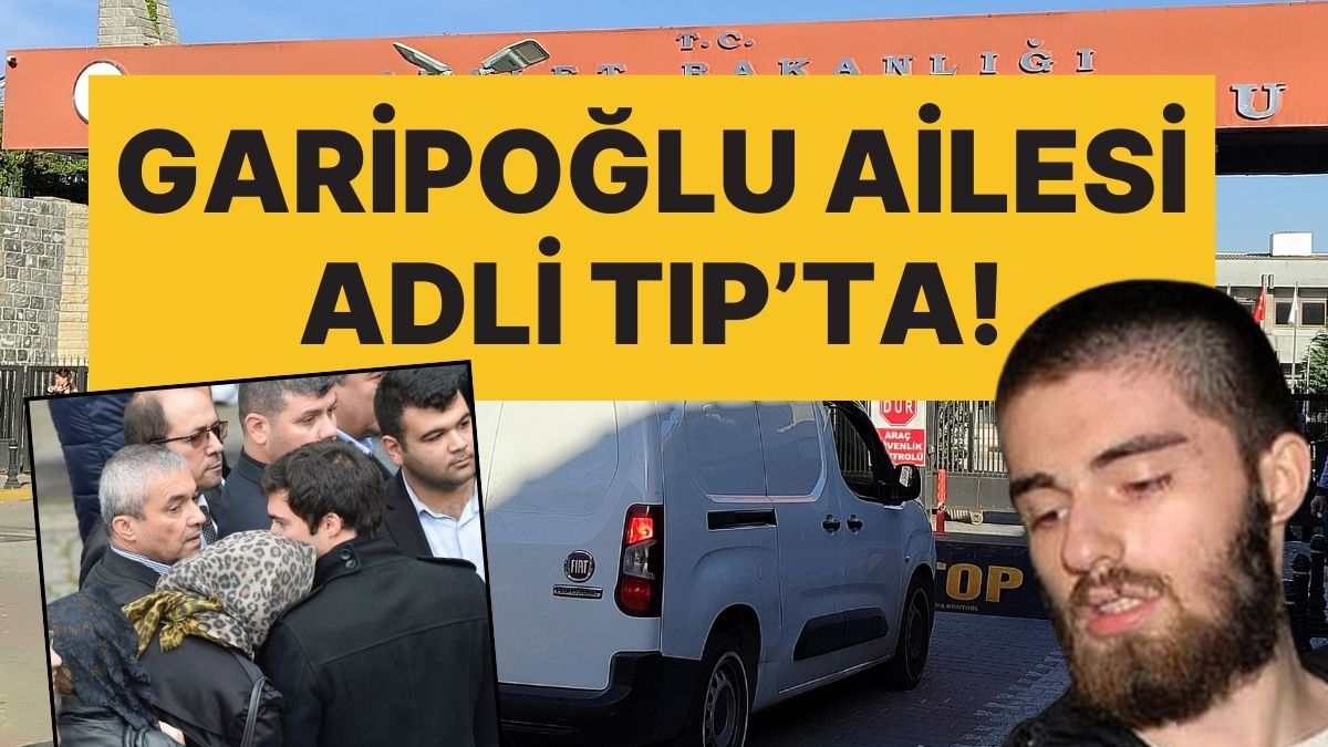 Cem Garipoğlu'nun Ailesi DNA Örneği İçin Adli Tıp'ta: Camları Filmli ...