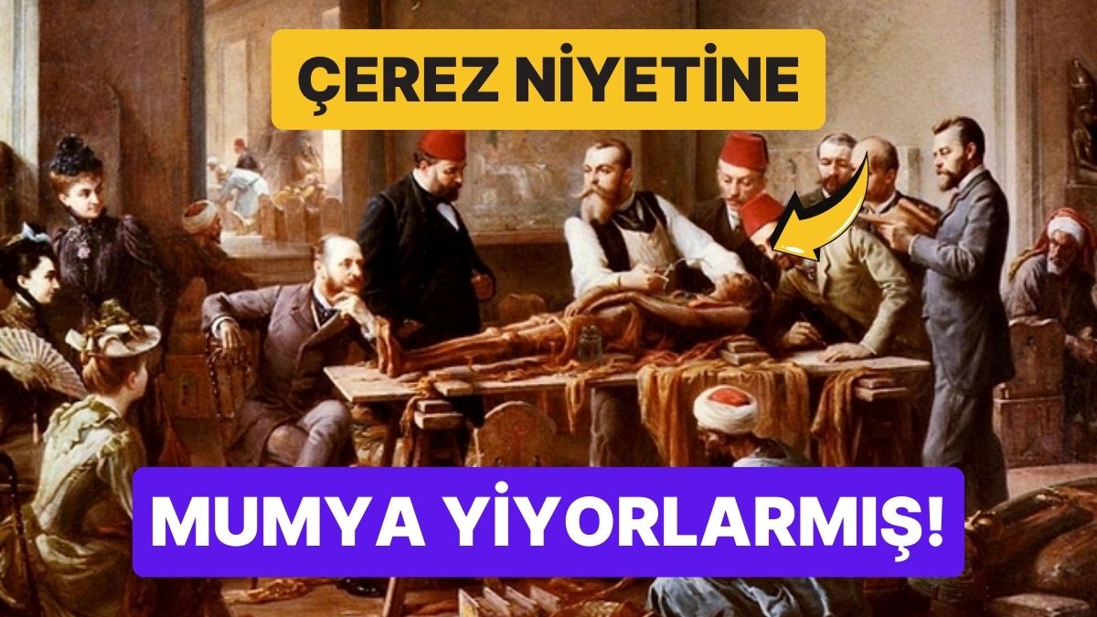 Eski Zamanlarda İnsanlar Neden Mumya Yerdi? - Onedio