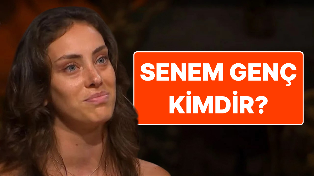 Survivor Senem Kimdir? Senem Genç Instagram Hesabı - Onedio