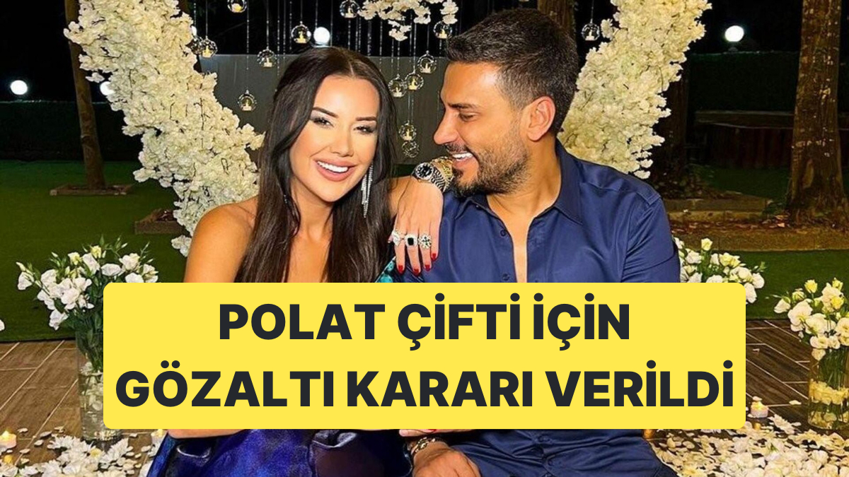 Dilan Polat ve Engin Polat Hakkında Yeniden Gözaltı Kararı Verildi - Onedio