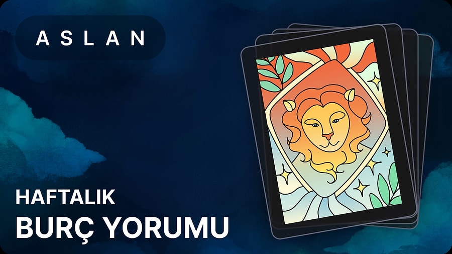 1 Haziran - 7 Haziran Aslan Burcu Haftalık Burç Yorumu - Onedio