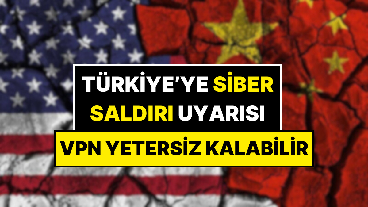 Türkiye’ye Siber Saldırı Uyarısı: VPN'ler Yetmez! - Onedio