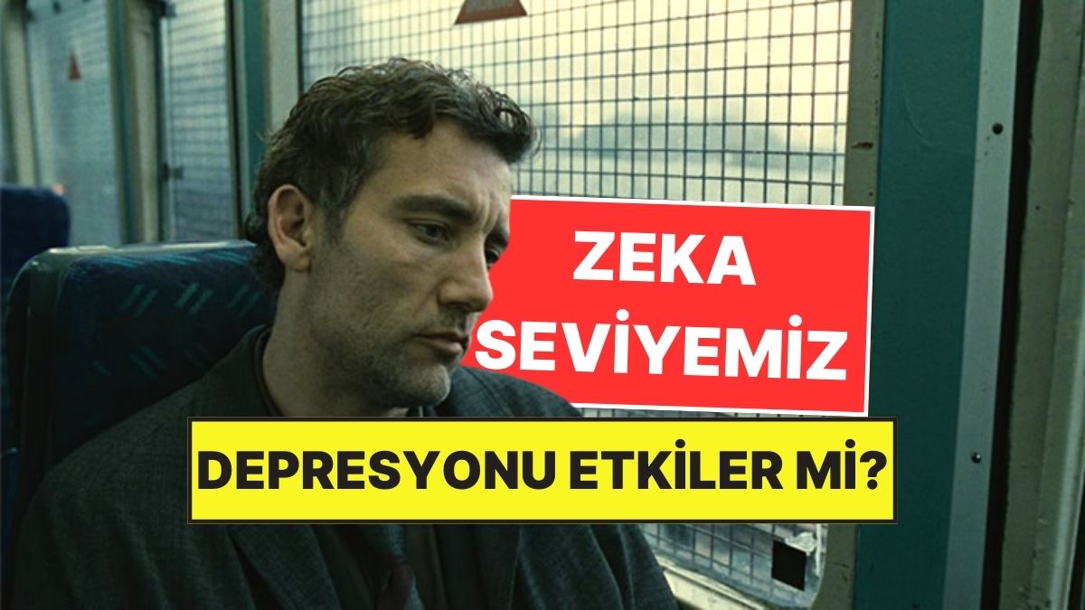 Zeki İnsanlar Depresyona Daha mı Meyilli? - Onedio