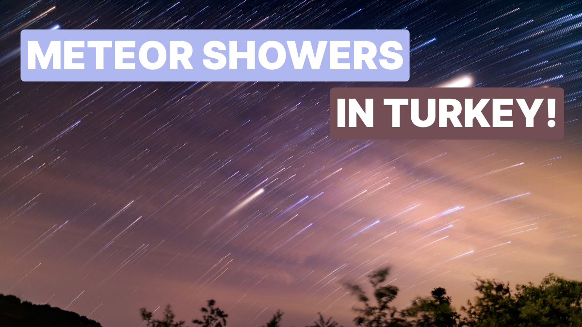 Meteor Showers on August 12-13 in Turkey - Onedio