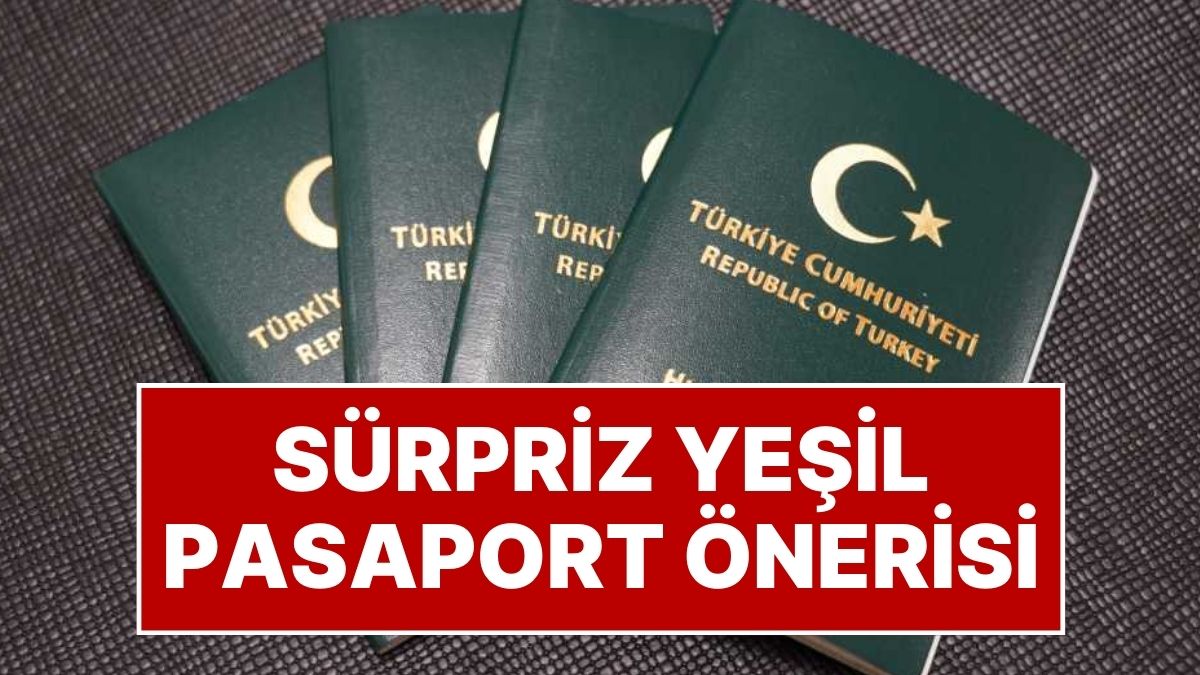 Yeşil Pasaport Nasıl Alınır? Sürpriz Yeşil Pasaport Önerisi - Onedio