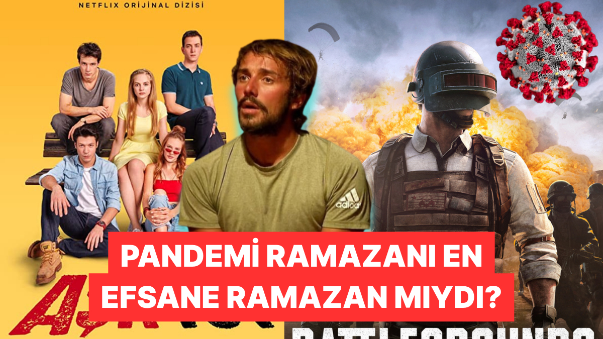 2020 Ramazan Ayı En Efsane Ramazan mıydı? - Onedio