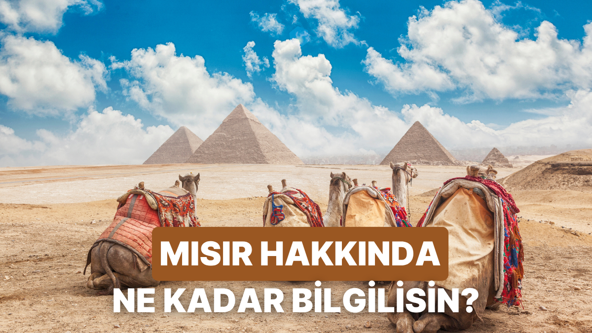 Mısır Coğrafyasına Ne Kadar Hakimsin? - Onedio